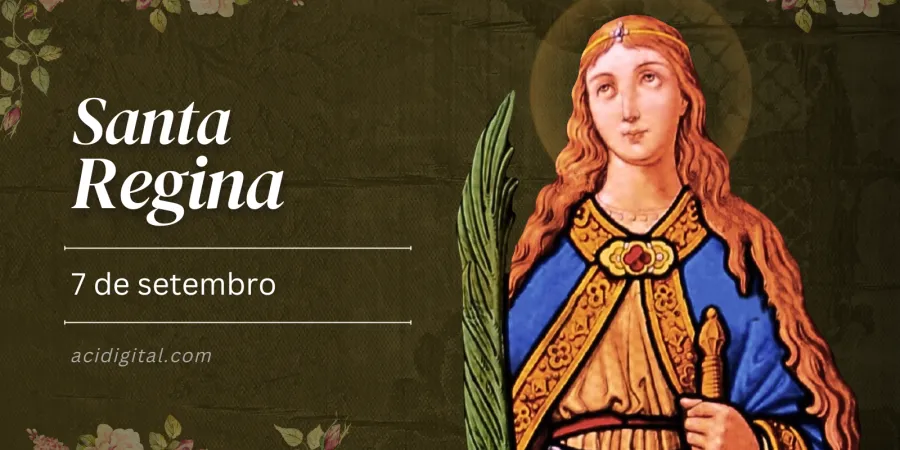 Santo do dia: Santa Regina, virgem e mártir