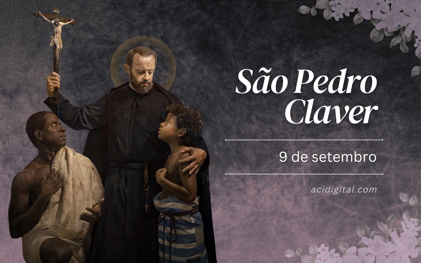 Santo do dia: São Pedro Claver, protetor da população negra