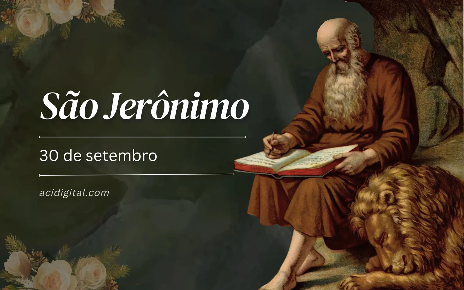 Santo do dia: São Jerônimo, tradutor da Bíblia e doutor da Igreja