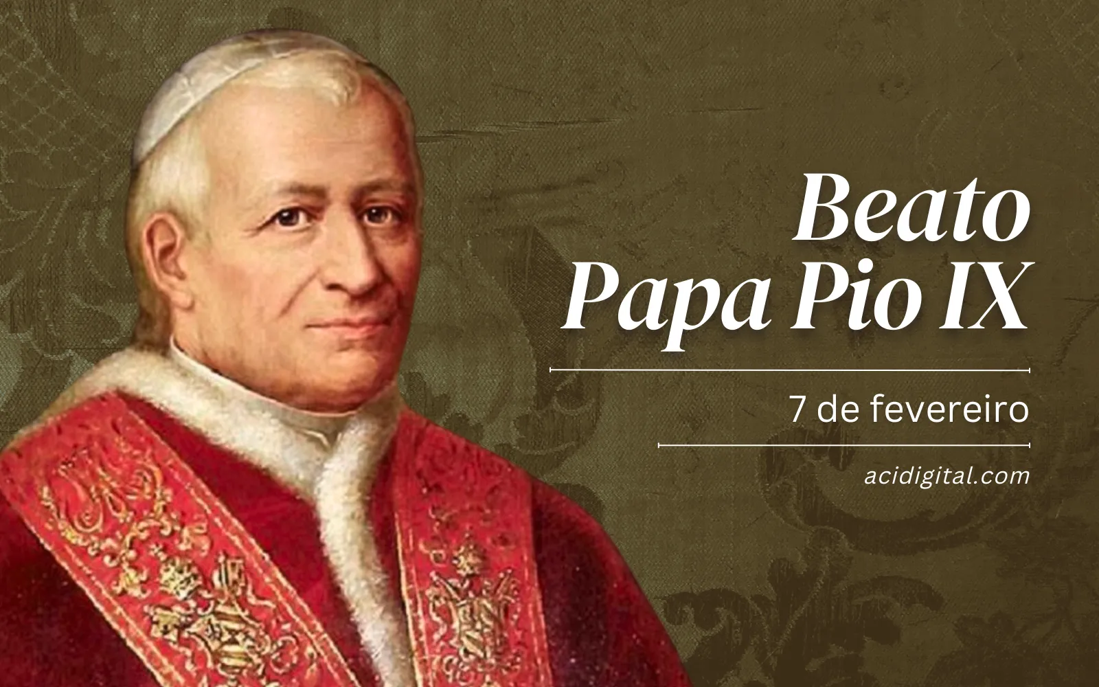 Santo de Hoje: Hoje é celebrado o beato Pio IX, o papa que se declarou ...