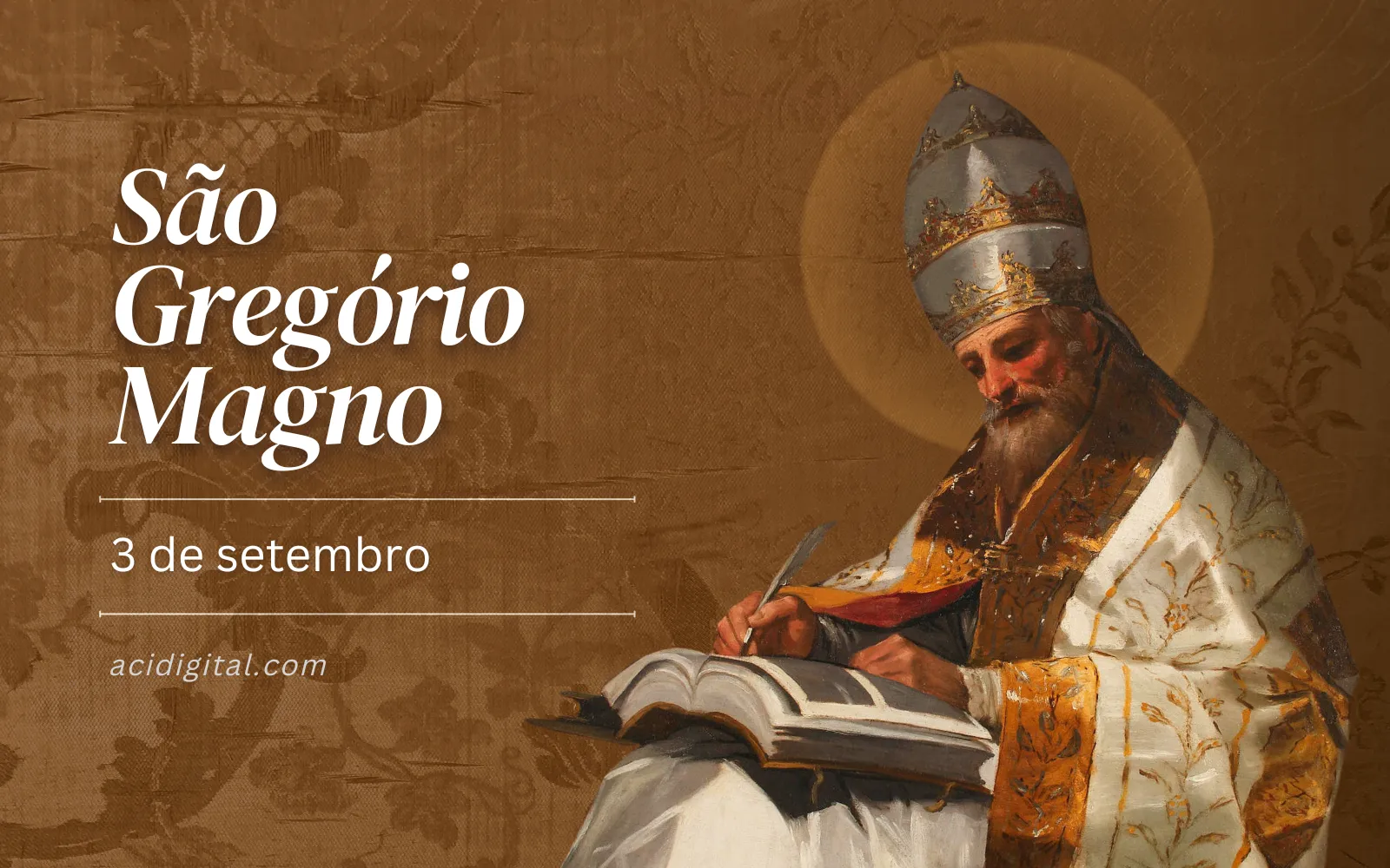 Santo do dia: São Gregório Magno, papa e doutor da Igreja