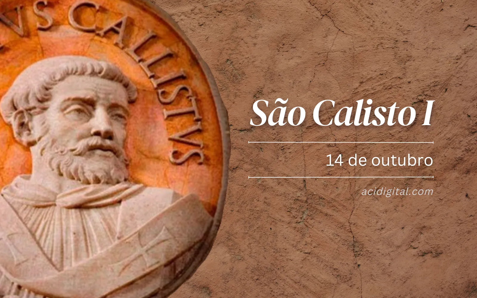 Santo do dia: São Calisto I, o papa das Catacumbas