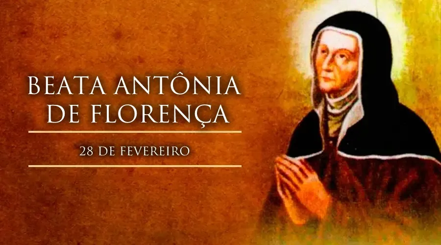Santo do dia: Hoje é dia da beata Antônia de Florença, a viúva que se ...